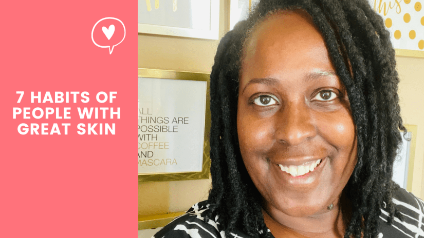 7 Habits of People With Great Skin