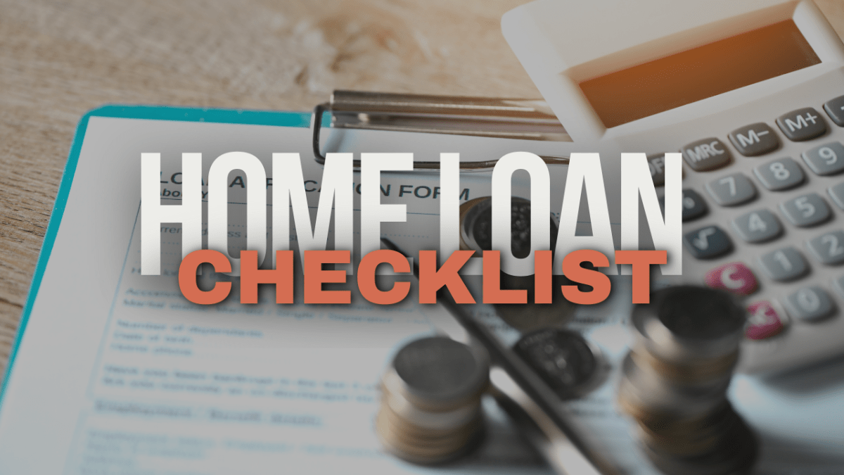 Everything You Need to Apply for a Home Loan: Document Checklist